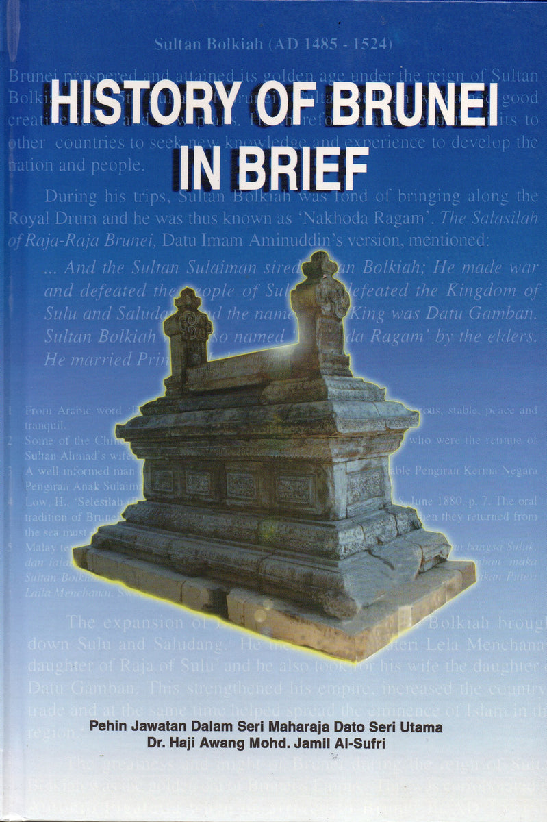 HISTORY OF BRUNEI IN BRIEF : SULTAN BOLKIAH (AD 1485 - 1524 ...
