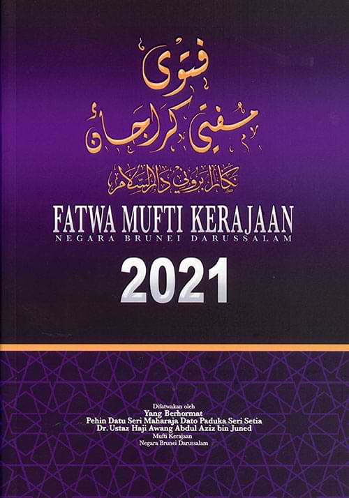 FATWA MUFTI KERAJAAN NBD 2021 – Nollybook Brunei