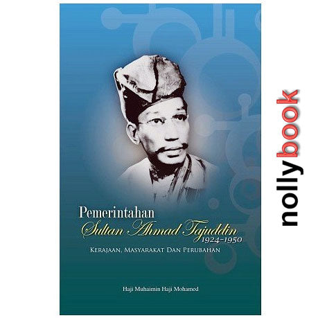Pemerintahan Sultan Ahmad Tajuddin, 1924-1950 – Nollybook Brunei